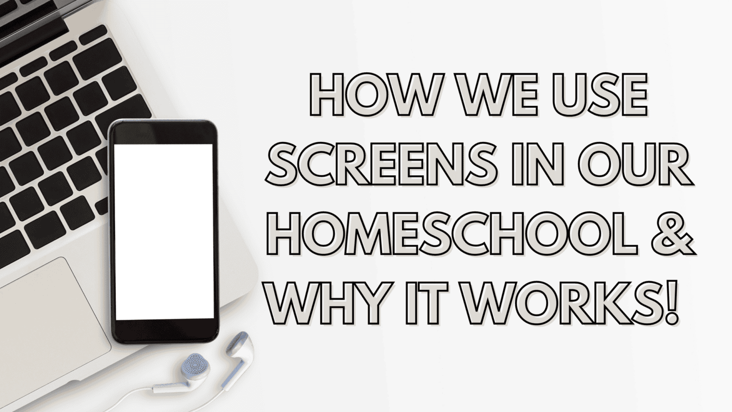How We Use Screens in Our Homeschool (and Why it Works!)