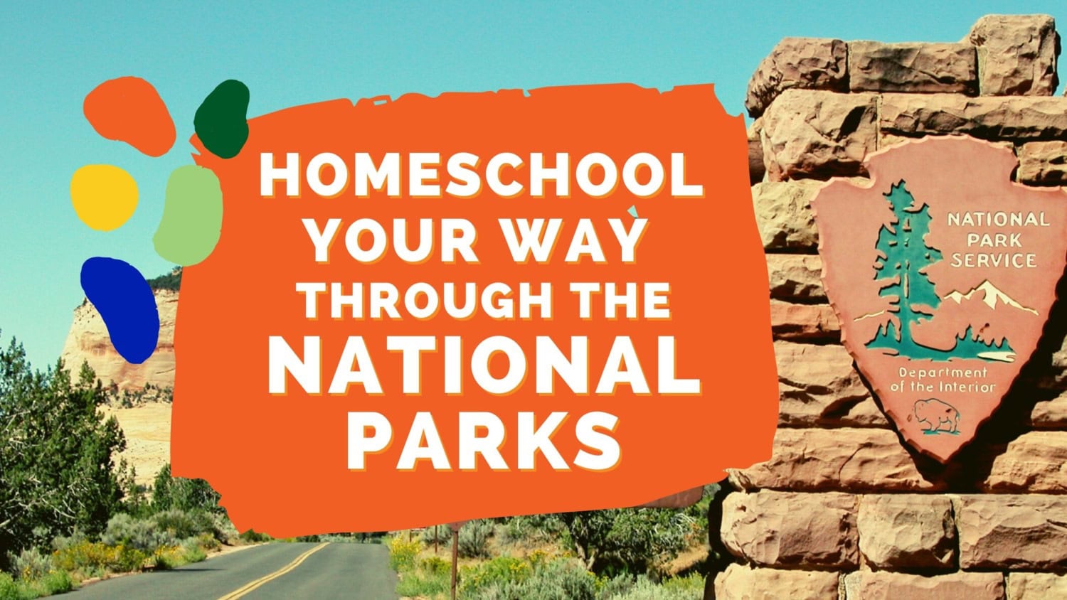 Homeschool Your Way Through The National Parks