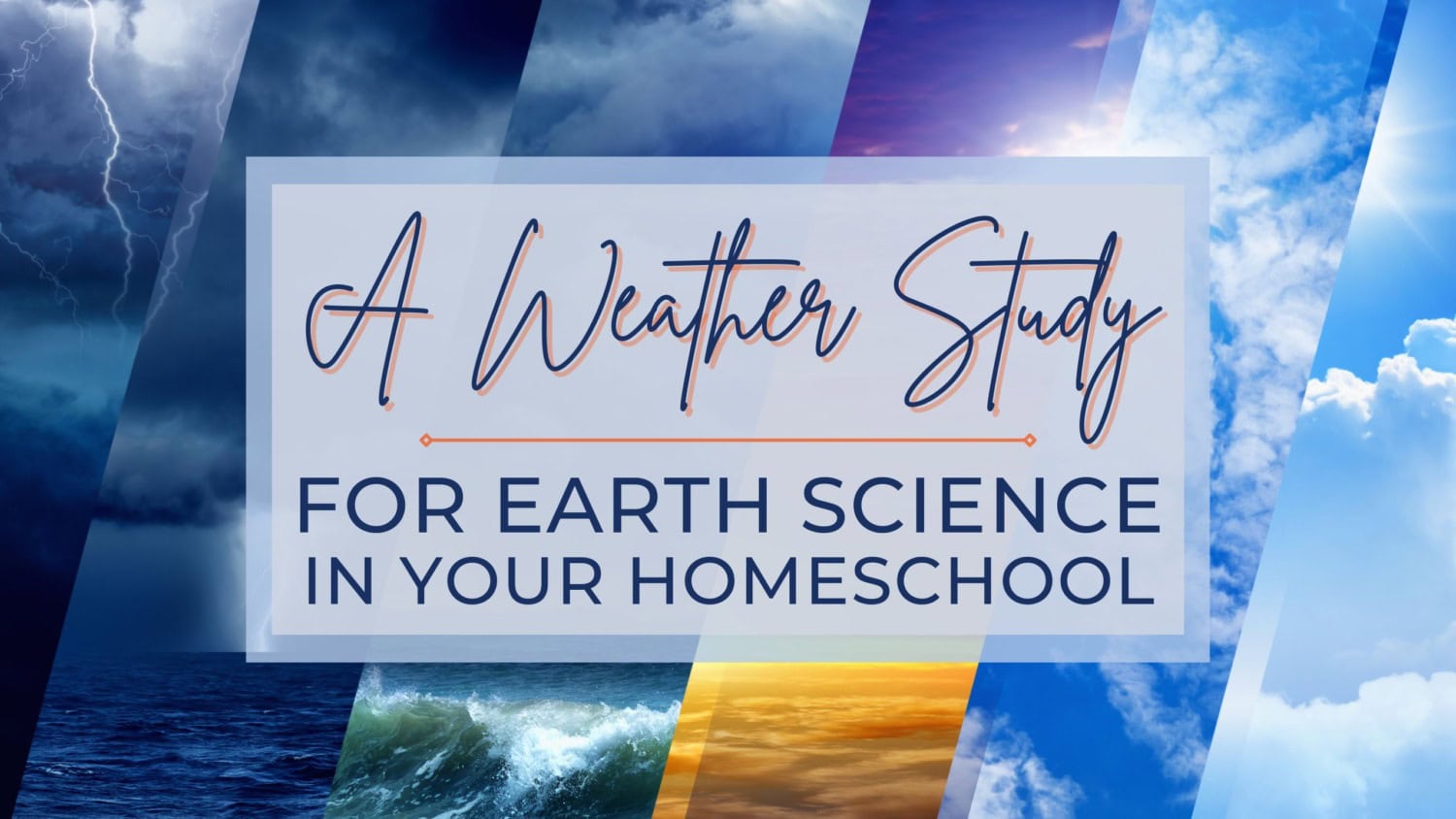 A Weather Study For Earth Science In Your Homeschool