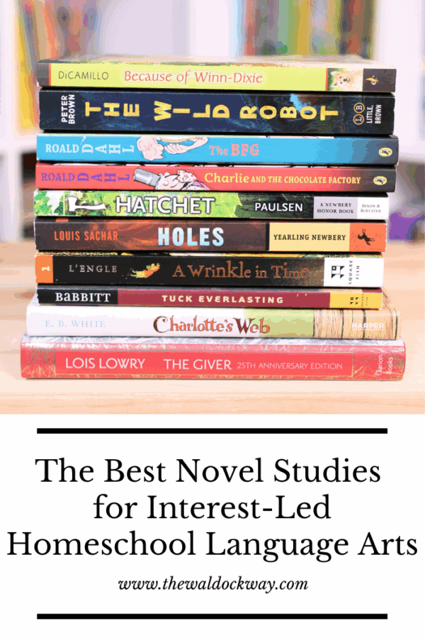 The Best Novel Studies for Interest-Led Homeschool Language Arts